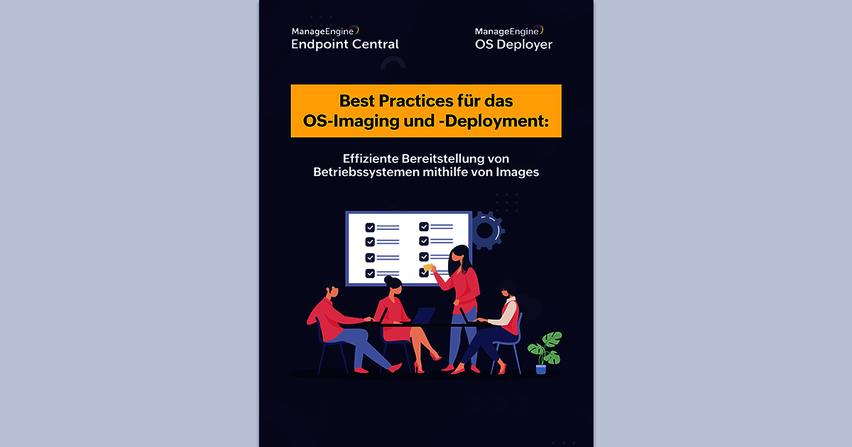 E-Book: Best Practices für das OS-Imaging und -Deployment | ManageEngine